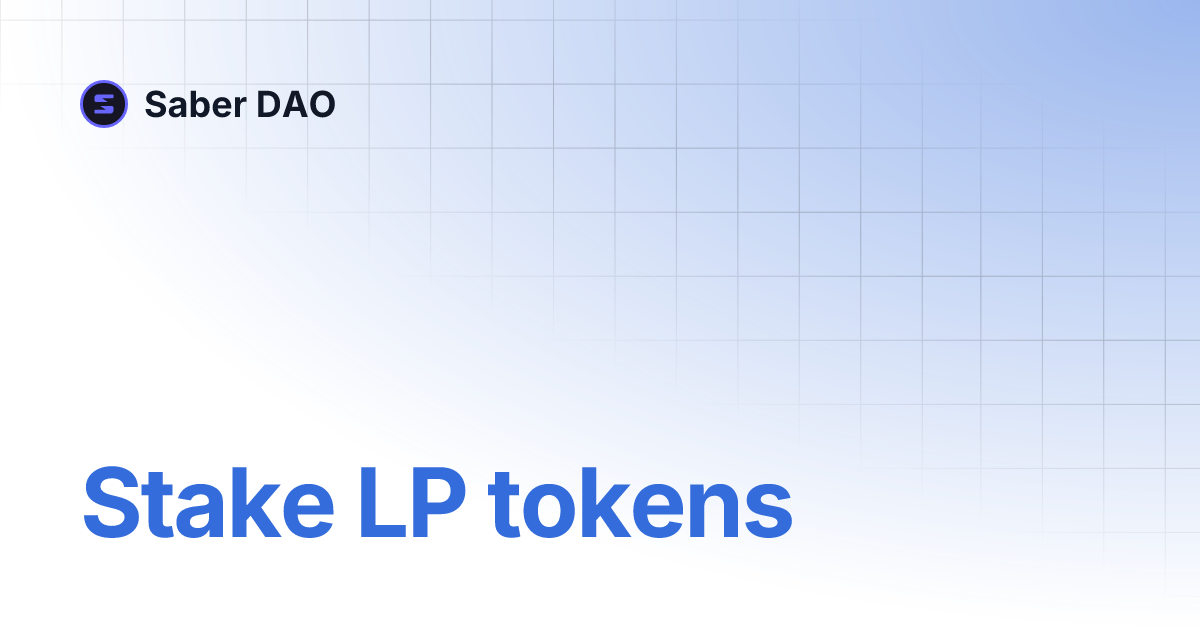 Stake LP tokens | Saber DAO