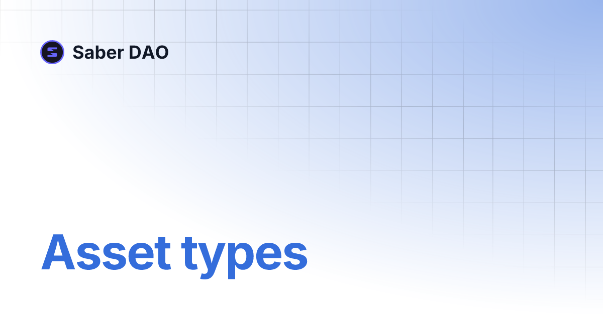 Asset types | Saber DAO