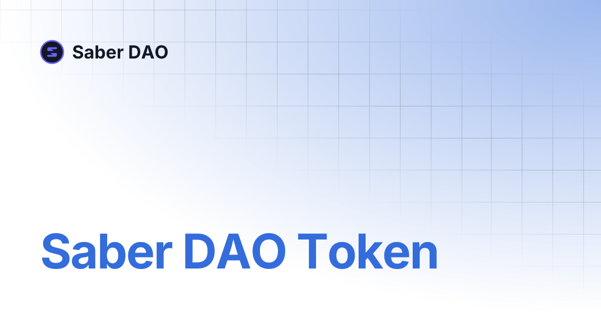 Saber DAO Token | Saber DAO